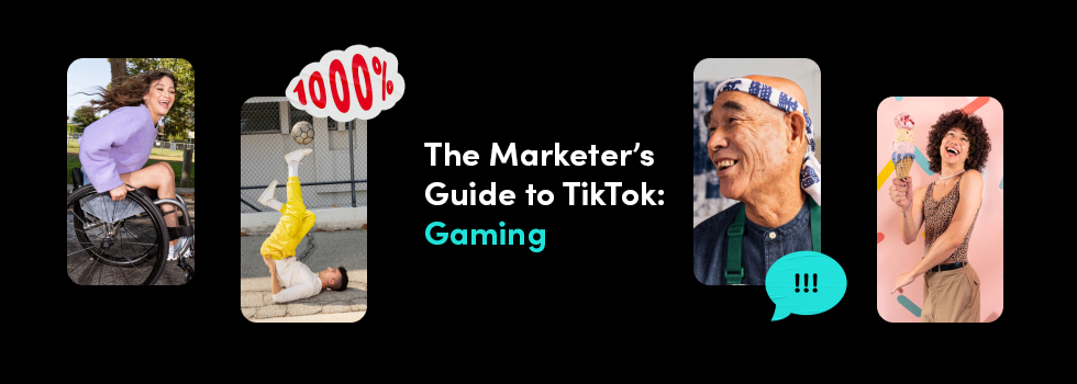 The Marketer's Guide to TikTok: Gaming | TikTok For Business Blog The Marketer's Guide to TikTok: Gaming | TikTok For Business Blog
