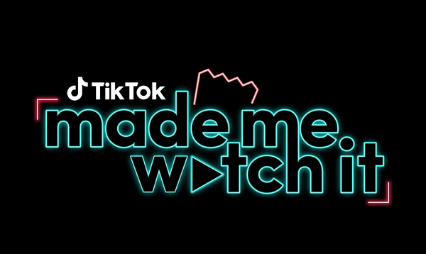 TikTok Made Me Watch It | TikTok For Business Blog