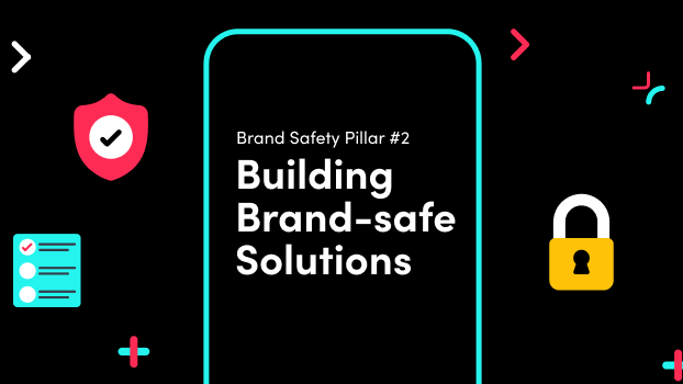 Brand Safety at TikTok: Building brand-safe solutions | TikTok For ...